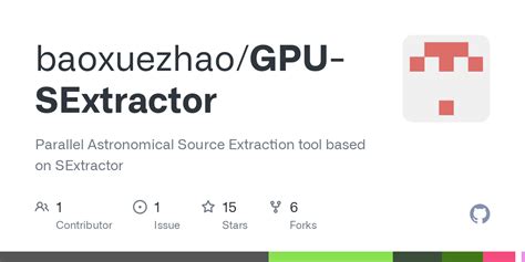 GitHub Baoxuezhao GPU SExtractor Parallel Astronomical Source Extraction Tool Based On SExtractor