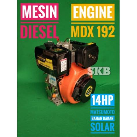 Jual Mesin Diesel Engine Mdx 192fe Matsumoto 14hp Stater Shopee Indonesia
