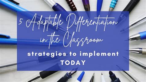 5 Adaptable Differentiation In The Classroom Strategies The Integrated Teacher