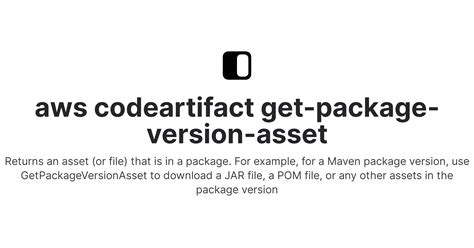 Aws Codeartifact Get Package Version Asset Fig