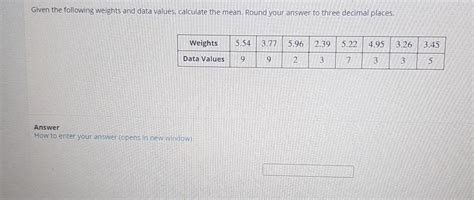 Solved Given The Following Weights And Data Values