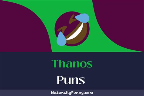 515 Thanos Puns To Infinity And Beyond Your Expectations Naturally Funny
