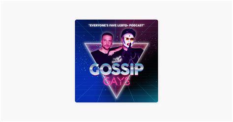 ‎the Gossip Gays On Apple Podcasts