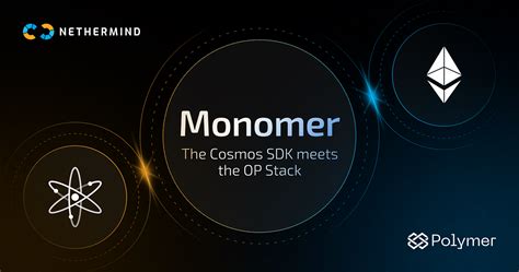 Introducing Monomer The Cosmos Sdk Meets The Op Stack By Josh Klopfenstein Nethermindeth