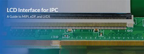 Mipi Edp And Lvds How To Choose The Right Lcd Interfaces For Industrial Pcs Lv Tron
