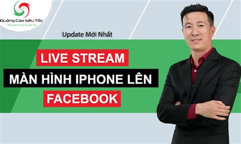 5 Bước Live Stream Màn Hình điện Thoại Iphone Lên Facebook