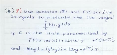 Solved 1437 Use Question 5 And Ftc For Line Integrals To