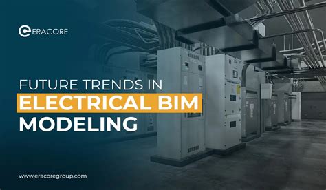 Future Trends In Electrical Bim Modeling