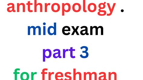 Anthropology Mid Exam Part Three Best Videofor Freshman YouTube