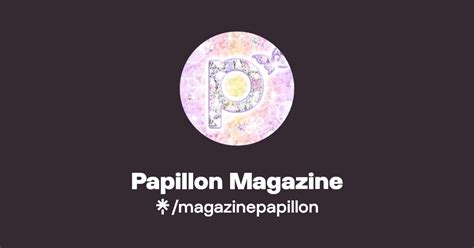 Papillon Magazine | Twitter, Instagram, Facebook, TikTok | Linktree