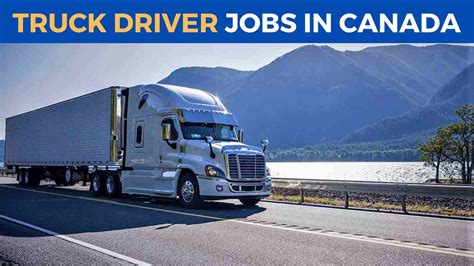 Truck Driver Jobs In Canada Jobs In Dubai And Europe