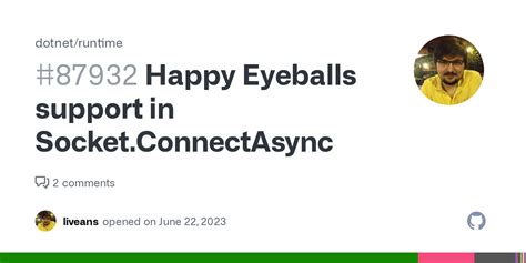 happy eyeballs support in socket connectasync · issue 87932 · dotnet