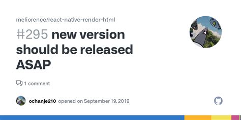 New Version Should Be Released Asap · Issue 295 · Meliorencereact