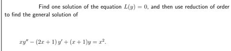 Find One Solution Of ﻿the Equation Ly0 ﻿and Then