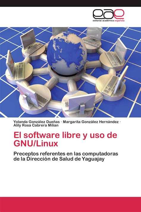 El Software Libre Y Uso De GNU Linux