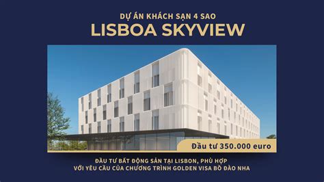 Đầu tư 350 000 euro vào dự án bất động sản hợp quy tại Lisbon với cơ