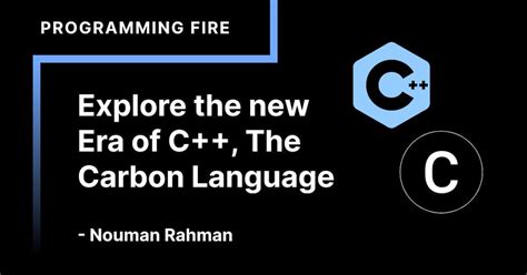 explore the new era of c the carbon language r programming