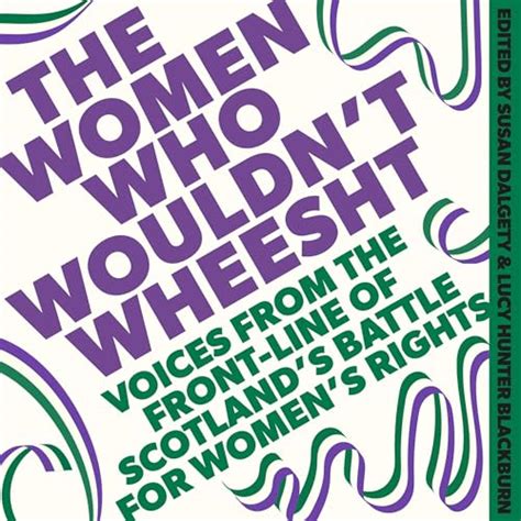 The Women Who Wouldnt Wheesht Audiobook By Susan Dalgety Lucy Hunter