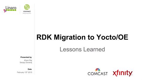 hkg15 506 comcast lessons learned from migrating the rdk code base
