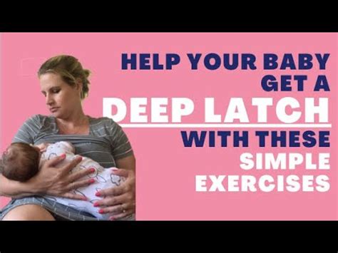 EASY Exercises To Help Your Baby Take A DEEP LATCH YouTube