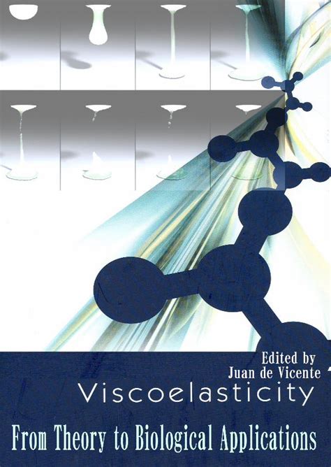 Pdf Viscoelasticity Theory For Biological Applications Dokumen Tips