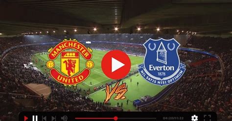 Watch Manchester United X Everton Extended Highlights Reverton