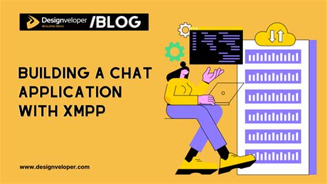Mastering The Art Of Building A Chat Application With Xmpp