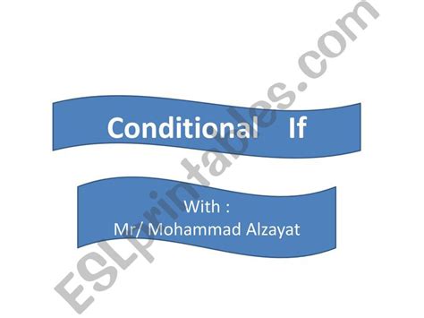 ESL English PowerPoints Conditional If ESL English PowerPoints Conditional If