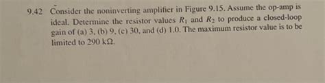 Solved 42 Consider The Noninverting Amplifier In Figure