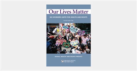 Our Lives Matter Sex Workers Unite For Health And Rights Open
