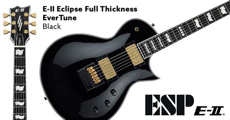 Esp E Ii Eclipse Full Thickness Evertune • Black • Made In Japan