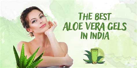 The Best Aloe Vera Gels In India