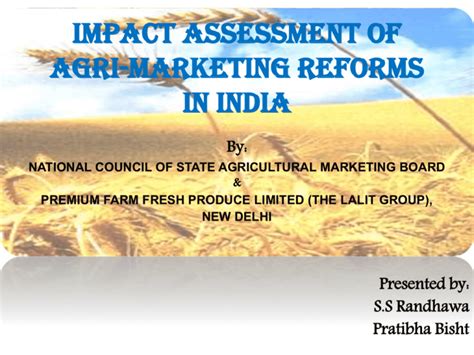 Impact Assessment Of Agri Marketing Reforms In India