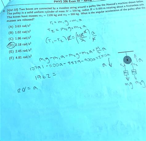 Phys 206 Exam 8 Qid 10 Two Boxes Are Connected By A Massless String