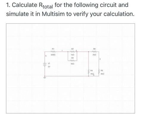 solved 1 calculate rtotal for the following circuit and