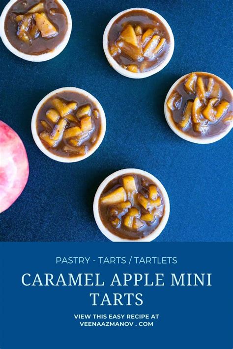 Caramel Apple Tartlets Mini Tarts With Caramel Apple Veena Azmanov