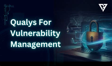 Qualys For Vulnerability Management