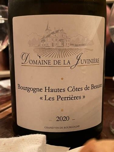 Domaine de la Juviniere Bourgogne Hautes Côtes de Beaune Les Perrière