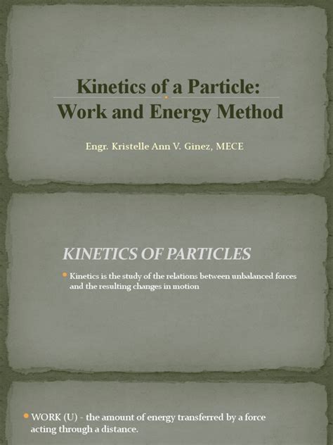 Kinetics Of A Particle Work And Energy Method Engr Kristelle Ann V