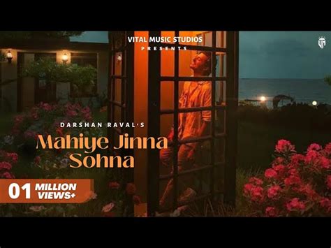 Mere Mahiye Jinna Sohna Darshan Raval Official Video Mere Mahi Jina Sona Na Koi Hoya Na Koi