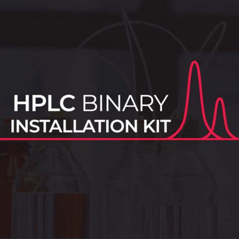 HPLC Binary Installation Kit GenTech Scientific