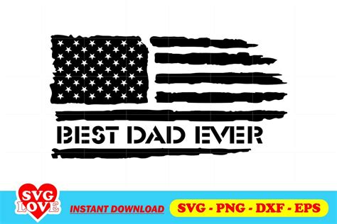 Best Dad Ever American Flag Svg Gravectory