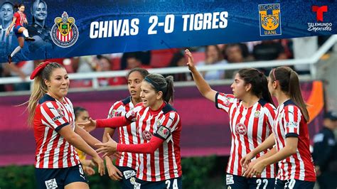 Highlights Goals Chivas Vs Tigres Chivas Femenil Telemundo Deportes YouTube