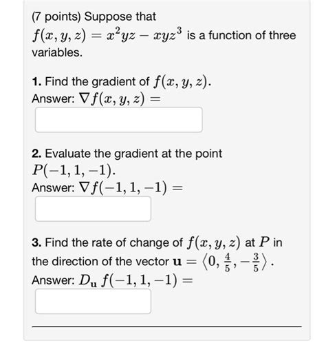 solved 7 points suppose that f x y z x2yz−xyz3 is a