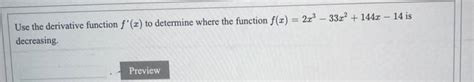 solved use the derivative function f′ x to determine where