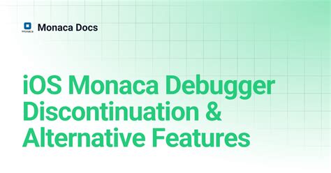 ios monaca debugger discontinuation and alternative features monaca docs