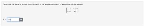 Solved Determine The Value Of H Such That The Matrix Is The