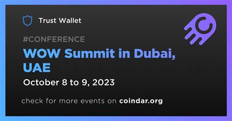 Trust Wallet To Participate In Wow Summit In Dubai — Coindar