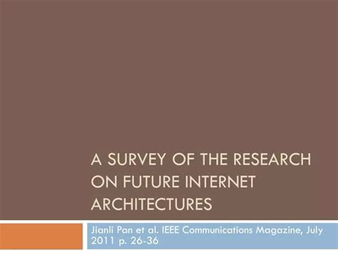 Ppt A Survey Of The Research On Future Internet Architectures Powerpoint Presentation Id 2138839