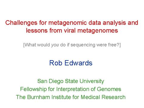 Challenges For Metagenomic Data Analysis And Lessons From
